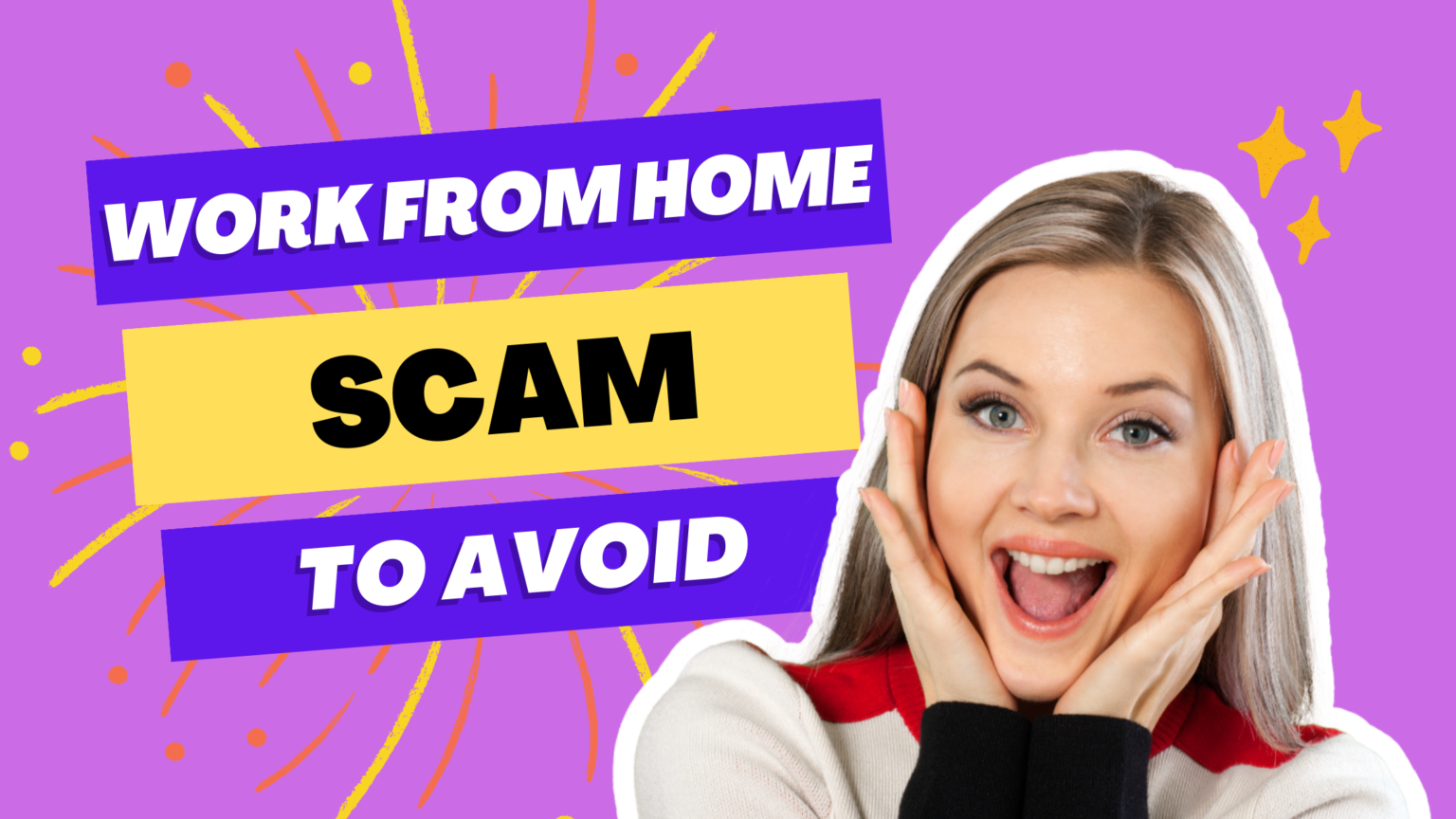 Top 5 Work-From-Home Scams and How to Spot Them - Big Scam!
